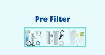 10 Best Pre Filter for RO Water Purifier | Safe Water Filter